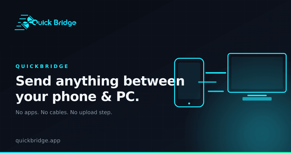 Send Files Between Phone and PC Instantly - QuickBridge